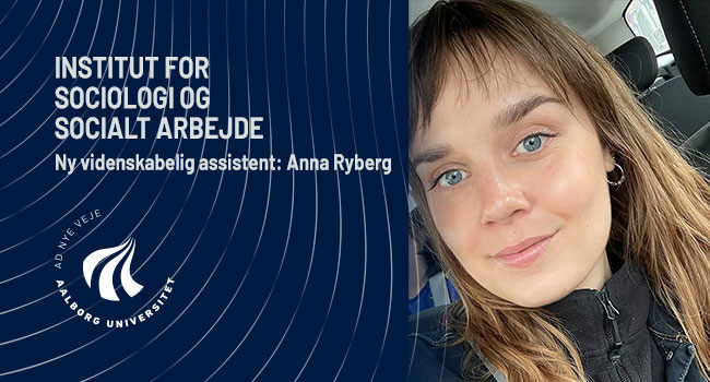 Ny videnskabelig assistent: Anna Ryberg - Aalborg Universitet