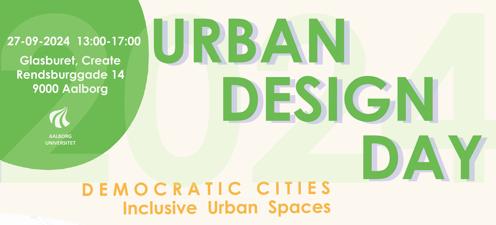 Urban Design Day 2024 - Aalborg University